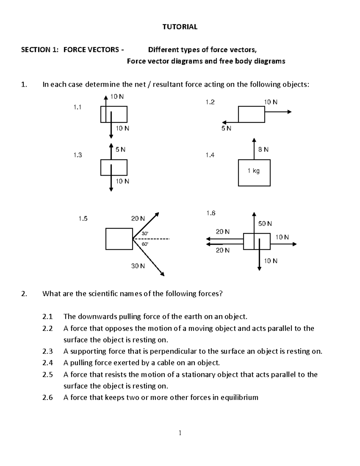 Mechanics tutorial 2021 - TUTORIAL SECTION 1: FORCE VECTORS - Different ...