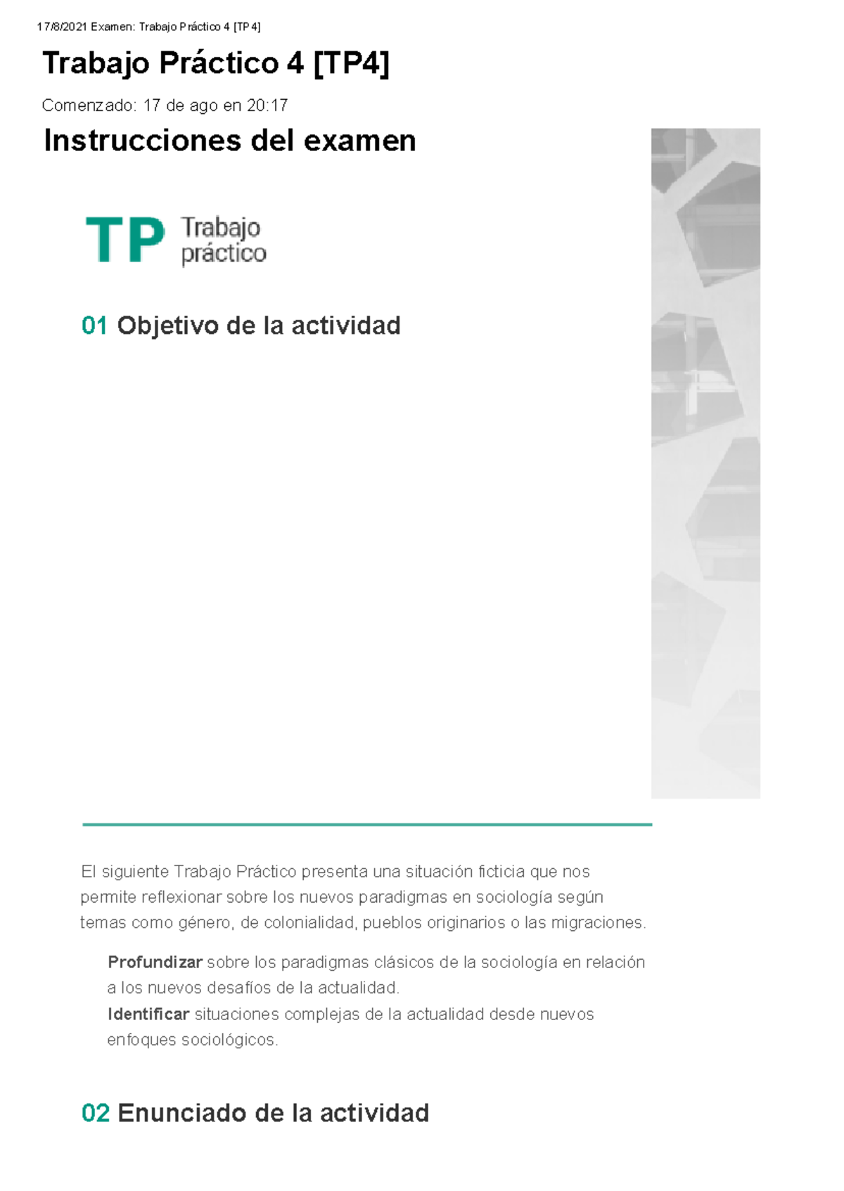 TP4 Socio 100% - 17/8/2021 Examen: Trabajo Práctico 4 [TP4] Trabajo Práctico 4 [TP4] Comenzado ...