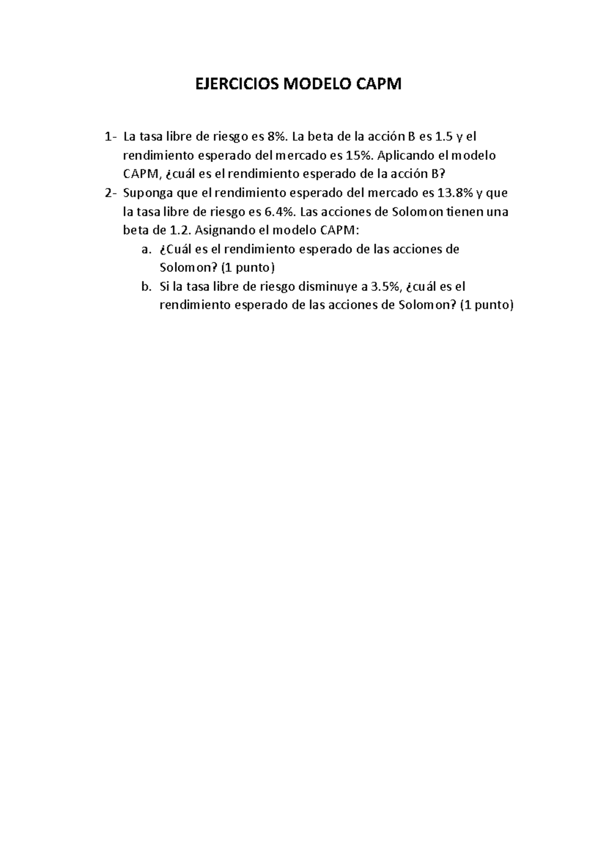 Semana 9 Ejercicio Grupal Modelo CAPM - EJERCICIOS MODELO CAPM 1 - La tasa libre de riesgo es 8% ...