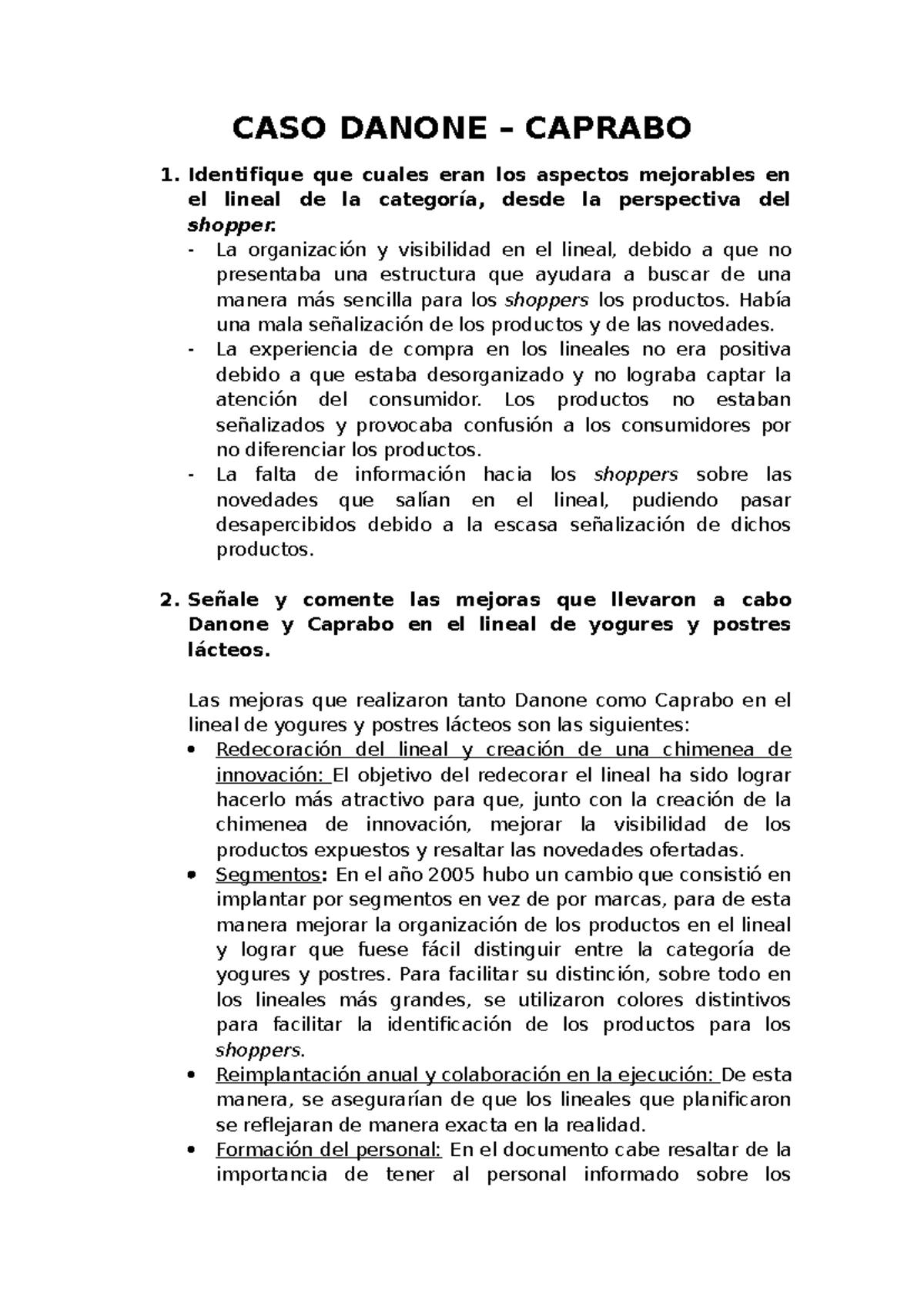 CASO Danone - CASO DANONE – CAPRABO Identifique que cuales eran los aspectos mejorables en el ...