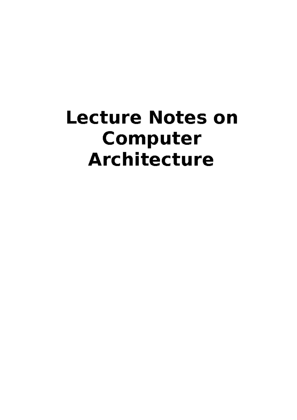 Computer-architect-lecture - Lecture Notes on Computer Architecture ...