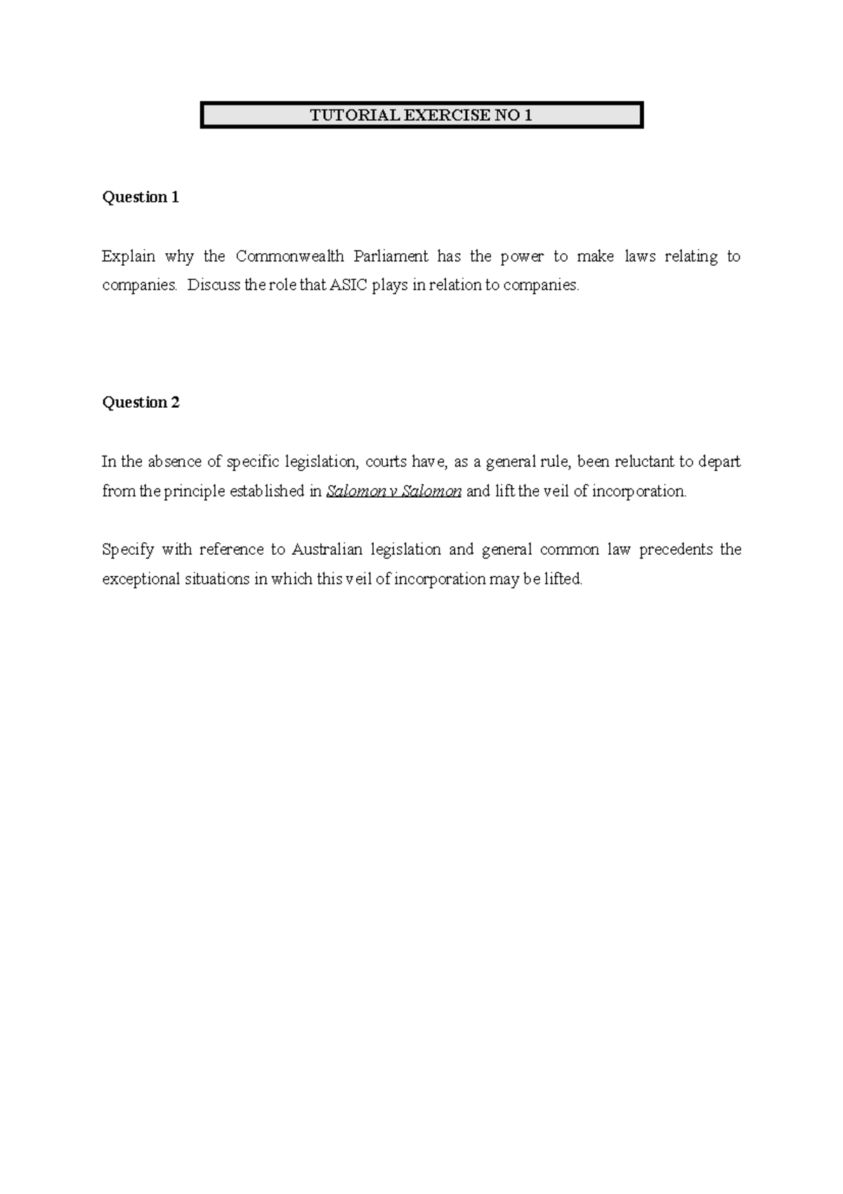 All company law tutorials - Question 1 Explain why the Commonwealth Parliament has the power to ...