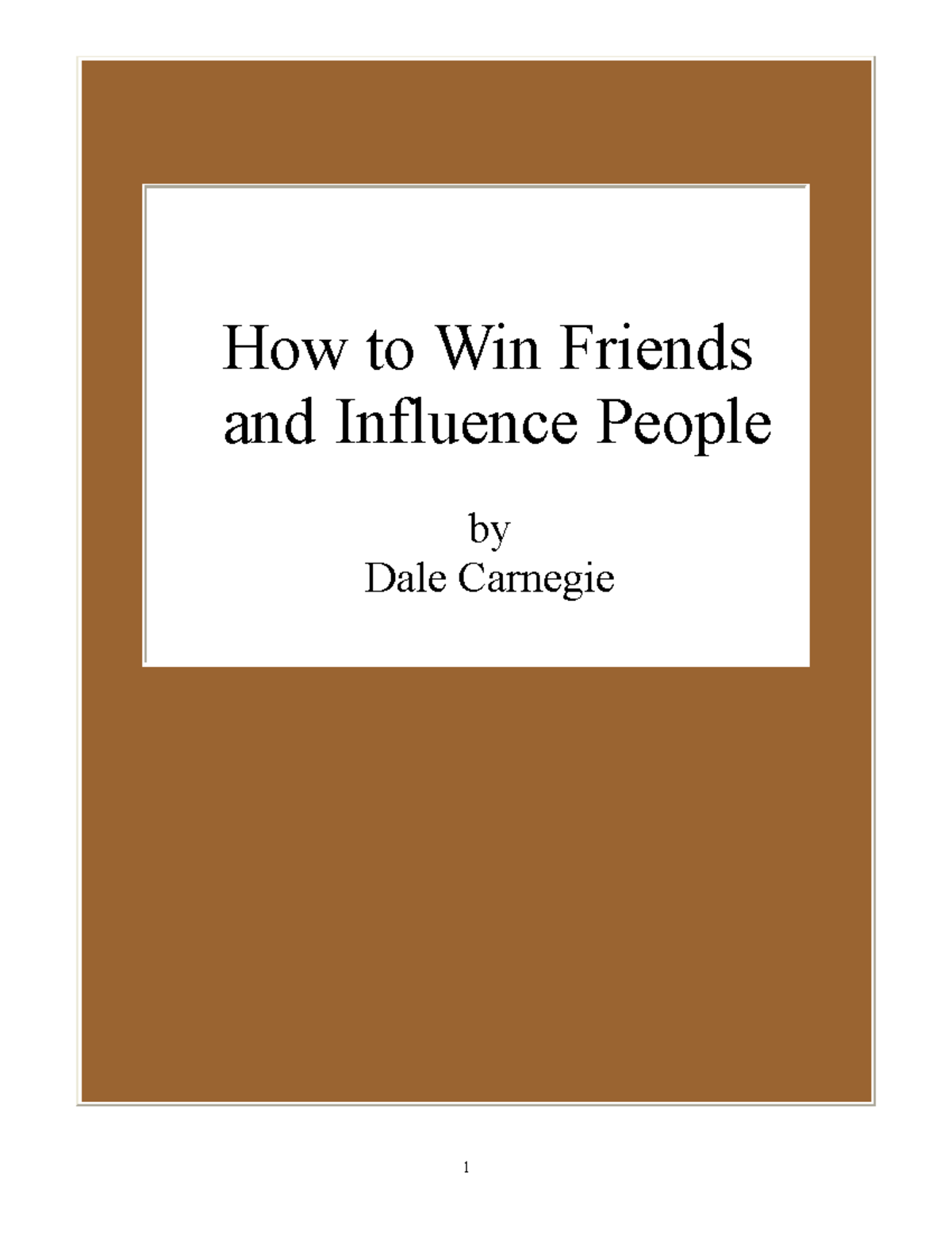 How To Win Friends and Influency People - 1 How to Win Friends and ...