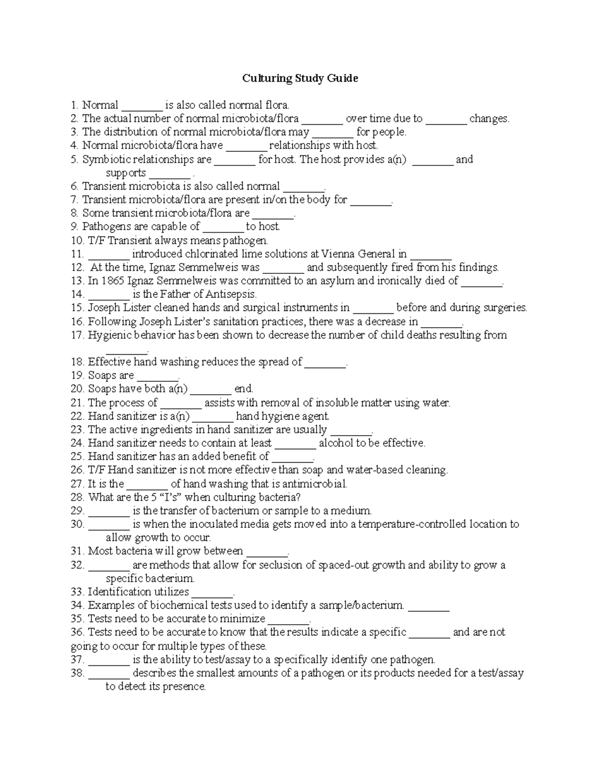 Culturing Study Guide - Culturing Study Guide Normal _______ is also ...