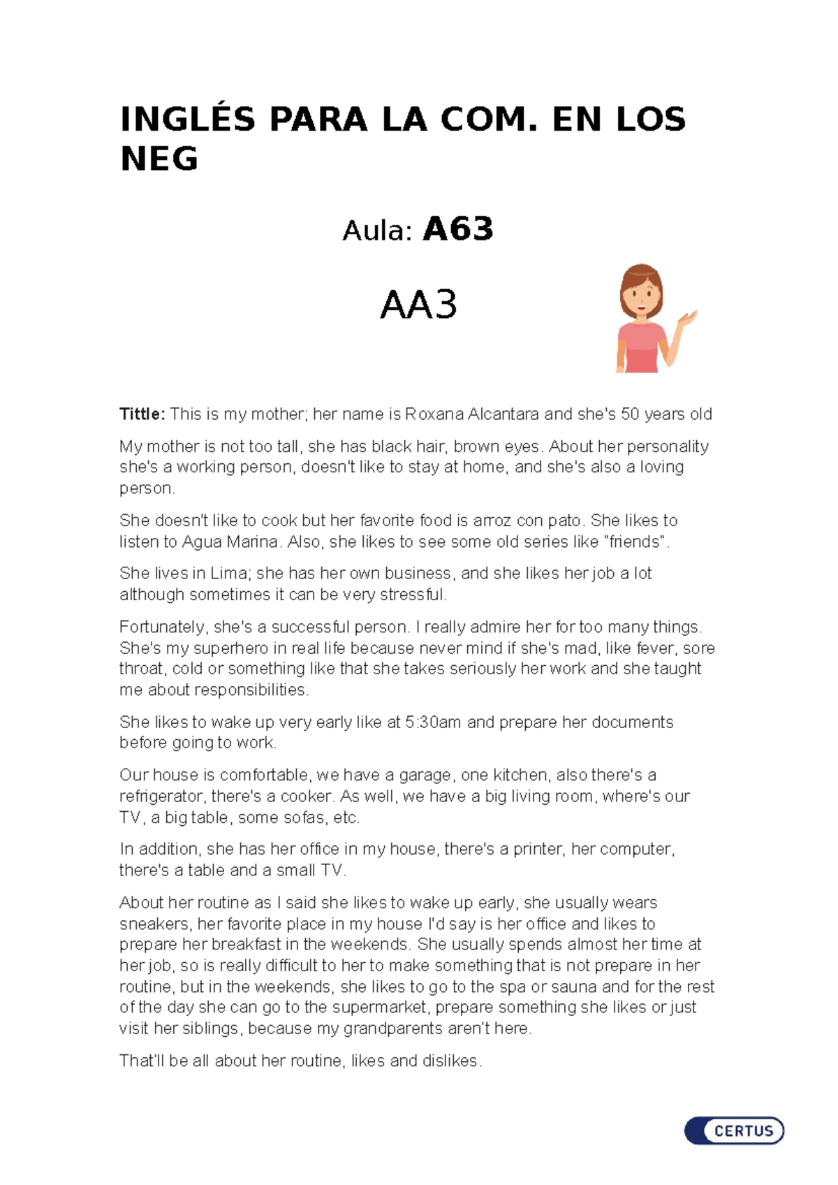 Ingles aa3 - Evidencia AA3 - INGLÉS PARA LA COM. EN LOS NEG Aula: A AA Tittle: This is my mother ...