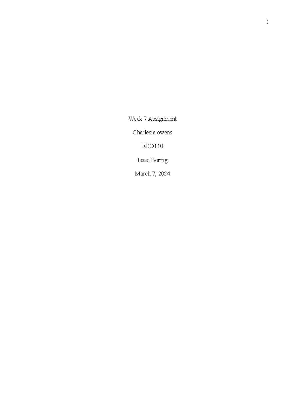 Lastname ECO110 Week7Assignment - 1 Week 7 Assignment Charlesia owens ECO Issac Boring March 7 ...