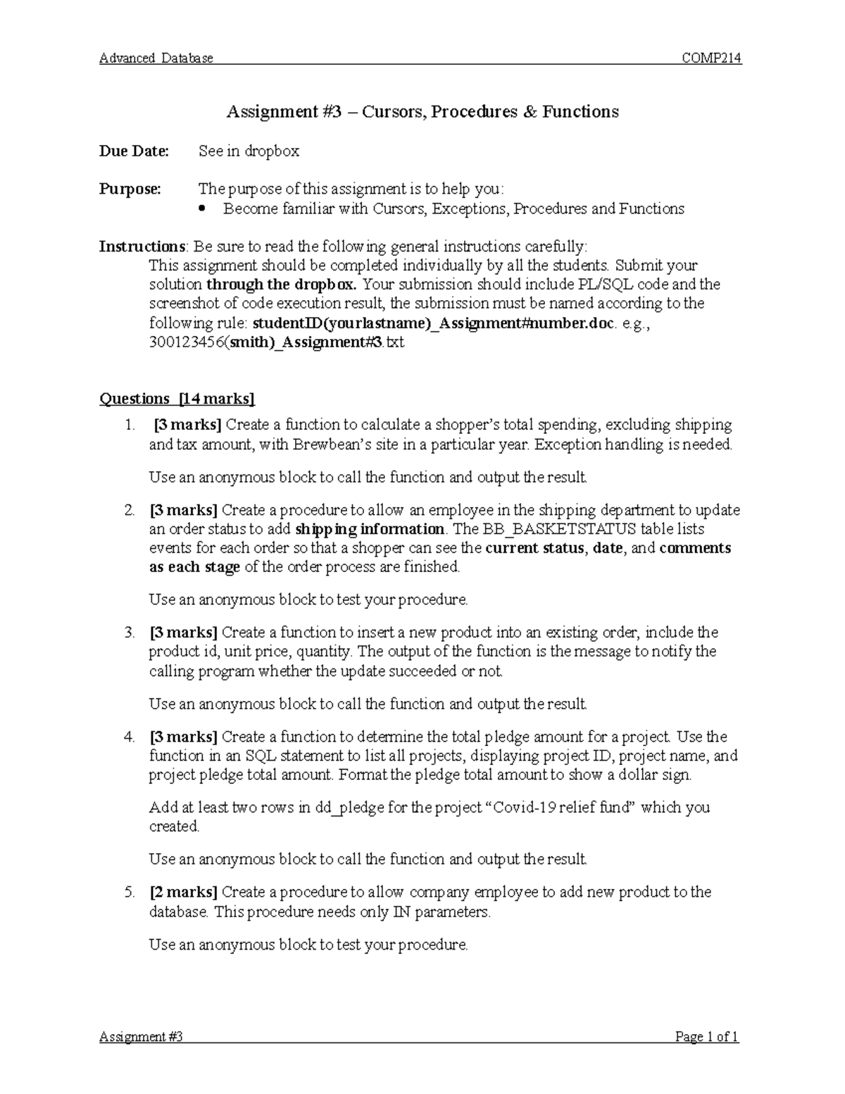 Assignment 3-1 F22 - Advanced Database COMP Assignment #3 – Cursors, Procedures & Functions Due ...