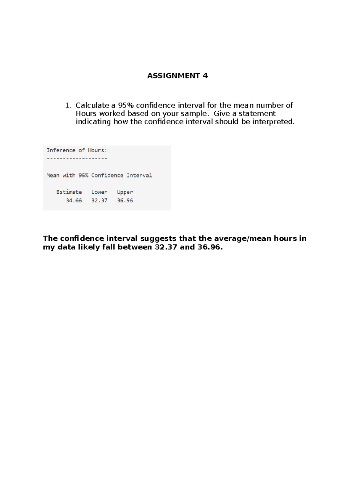 Assignment 4 (QUAN 102) - ASSIGNMENT 4 Calculate a 95% confidence interval for the mean number ...