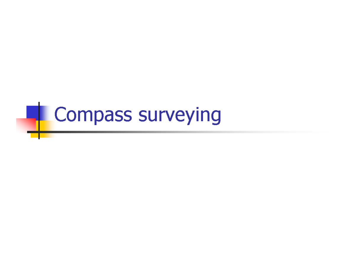 Compass and surveying - Compass surveying Prismatic compass Arbitrary ...