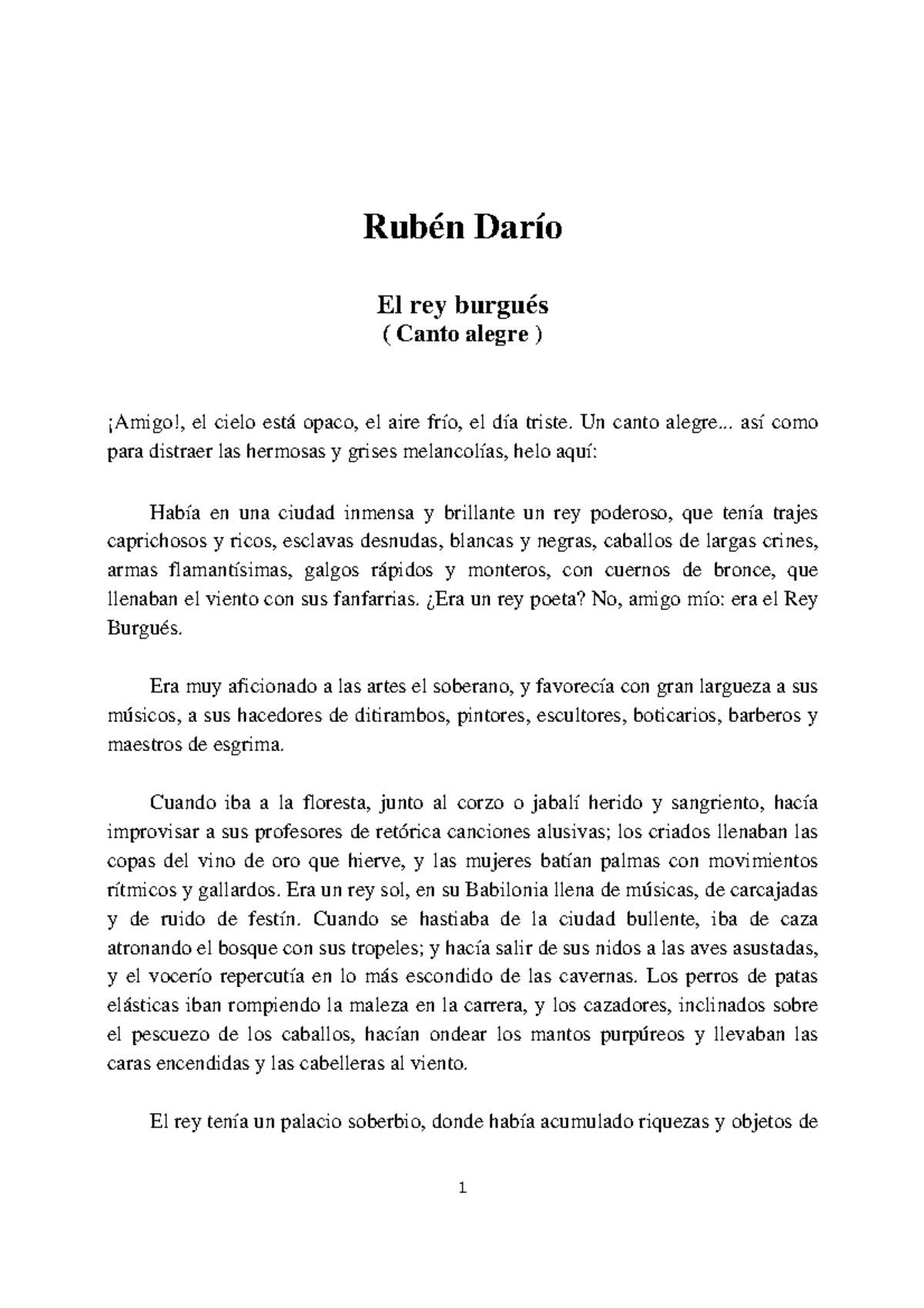 REY Burgués - Rubén Darío El rey burgués ( Canto alegre ) ¡Amigo!, el ...