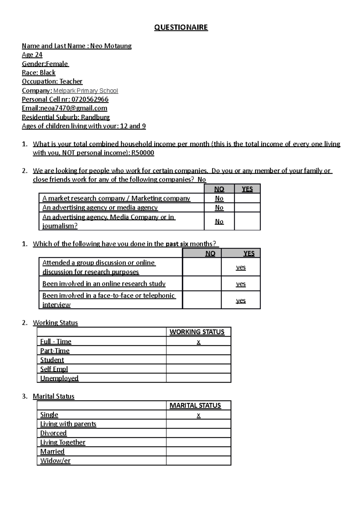 NEO M - ASSIGNMENT - QUESTIONAIRE Name and Last Name : Neo Motaung Age ...