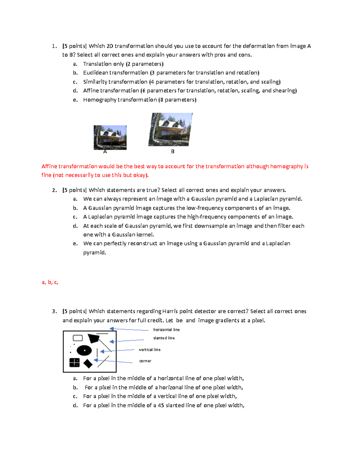 Example questions - 1. [5 points] Which 2D transformation should you use to account for the ...