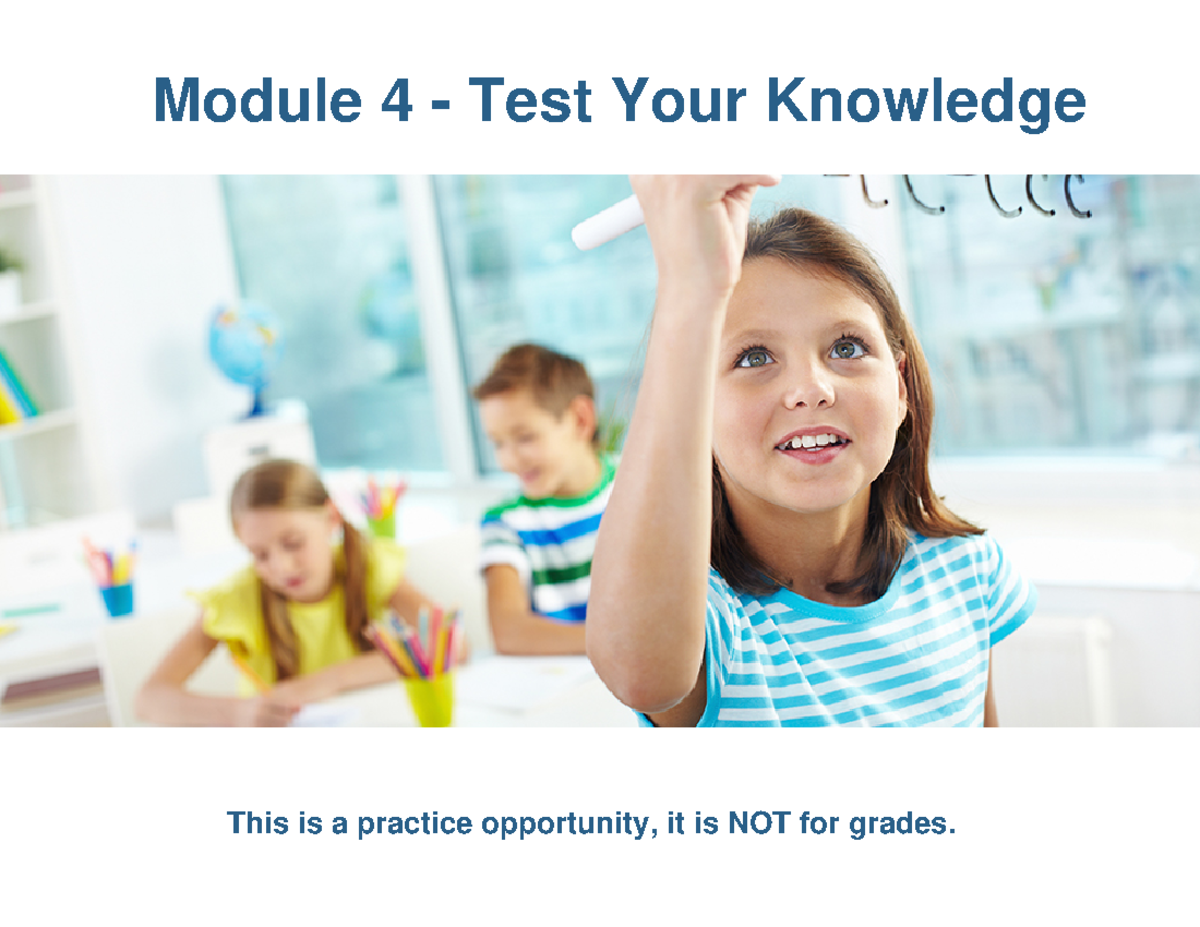 EDUC210 Module 4 Pre-test - Module 4 - Test Your Knowledge This is a ...