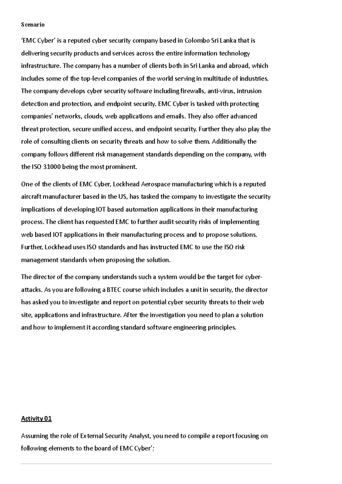 Assignment 05 - Scenario ‘EMC Cyber’ is a reputed cyber security company based in Colombo Sri ...