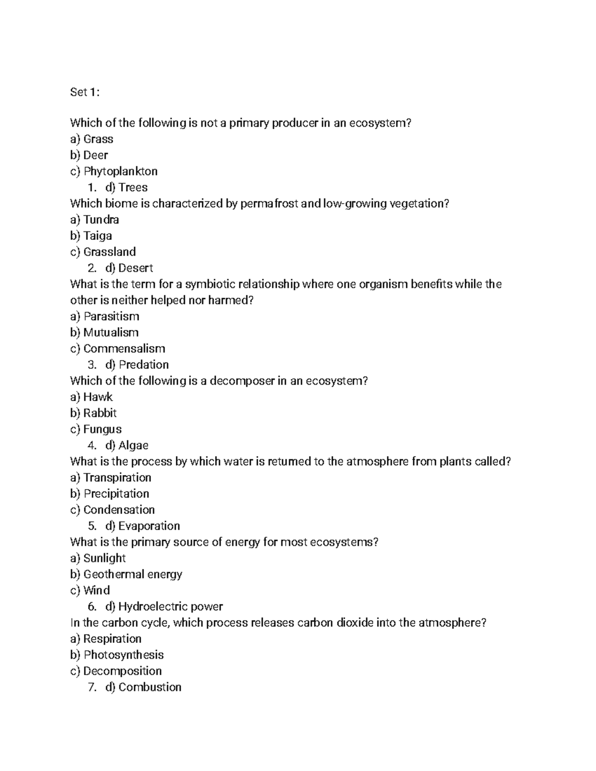 Ecology 1 - Quiz - Set 1: Which of the following is not a primary ...