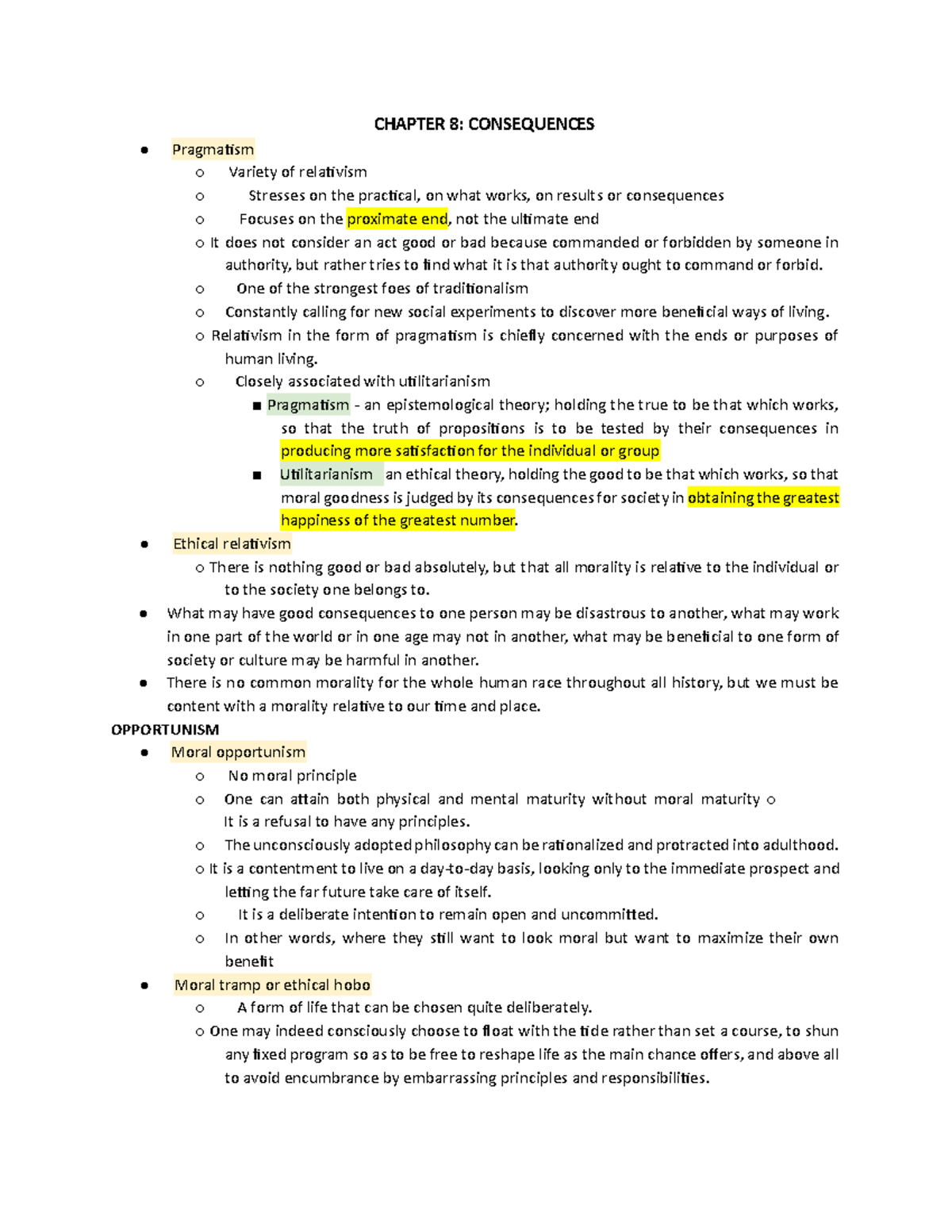 Ethics Chap-8 Consequences - CHAPTER 8: CONSEQUENCES Pragmatism Variety of relativism Stresses ...