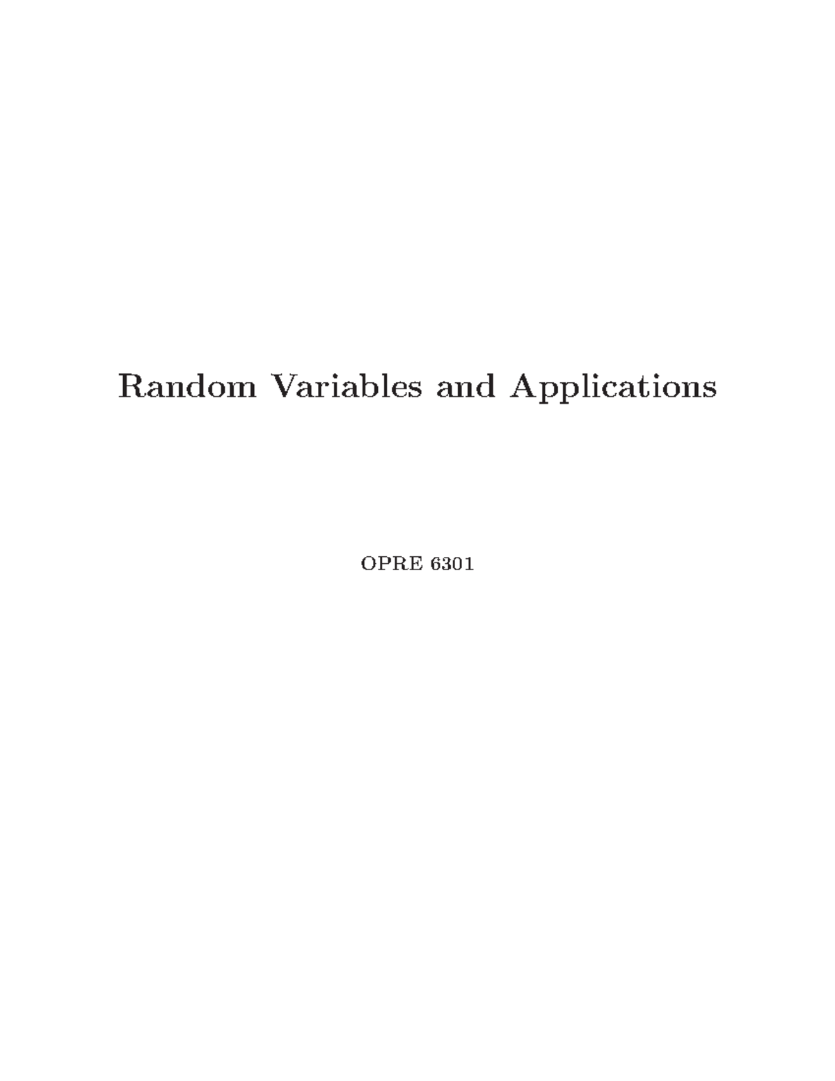 Random Variables Applications Random Variables And Applications Opre 6301 Random Variables