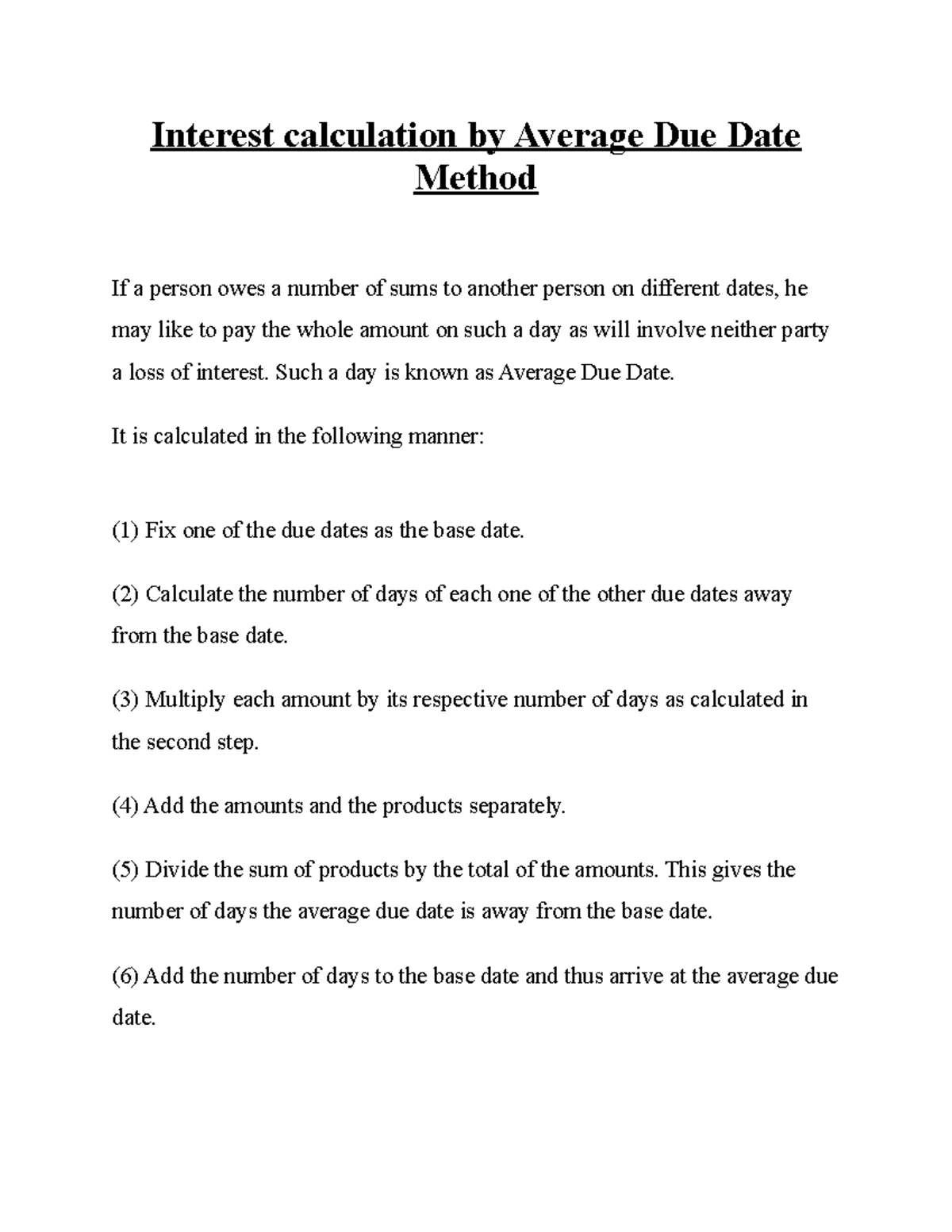 Interest calculation by Average Due Date Method - Such a day is known as Average Due Date. It is ...