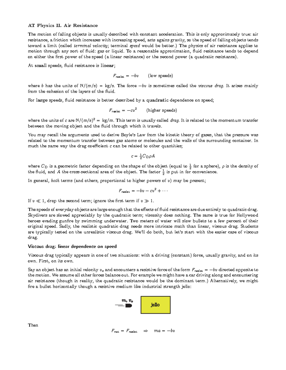 Air resistance notes - AT Physics II. Air Resistance The motion of ...