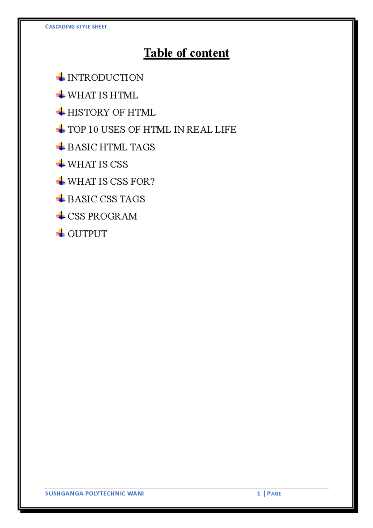 Micro Project - Table of content INTRODUCTION WHAT IS HTML HISTORY OF ...