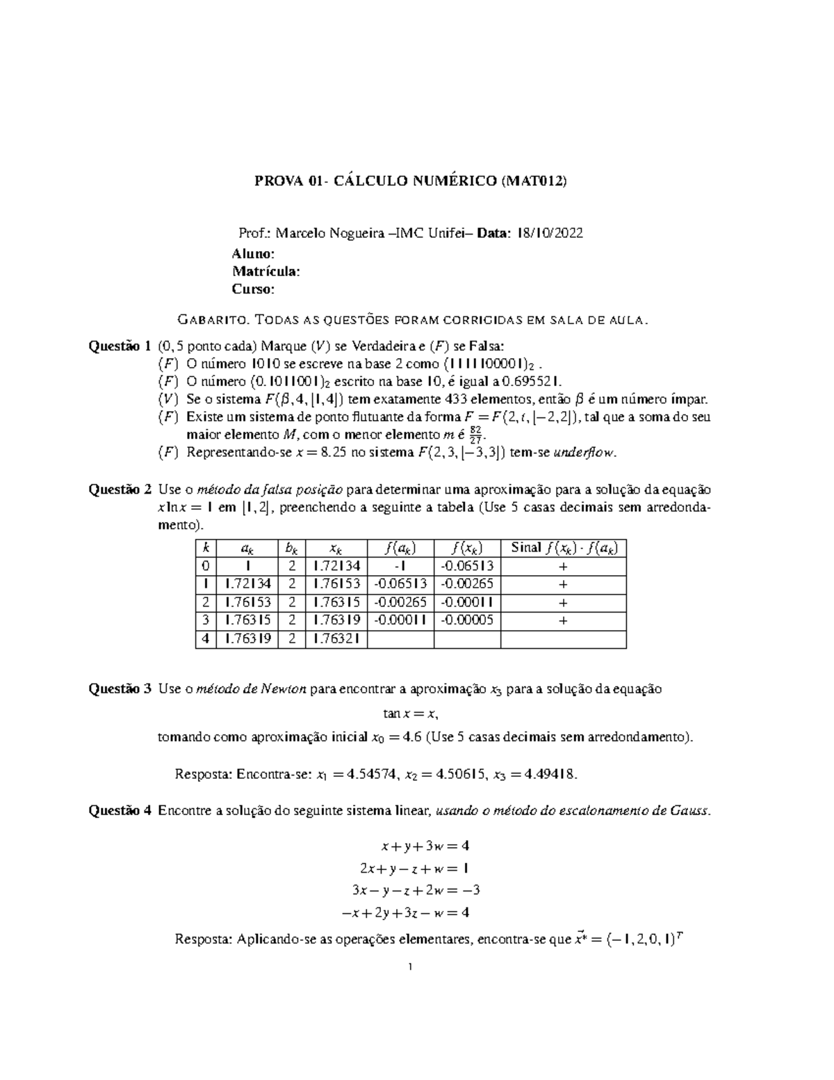 Gabarito Prova 01 - PROVA 01- C ́ALCULO NUM ́ERICO (MAT012) Prof.: Marcelo Nogueira –IMC Unifei ...