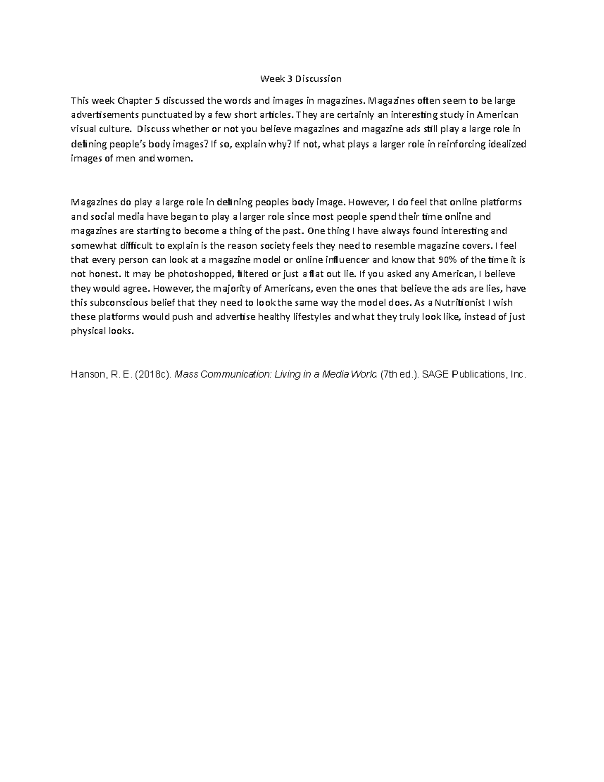 Week 3 Discussion - Week 3 Discussion This week Chapter 5 discussed the ...