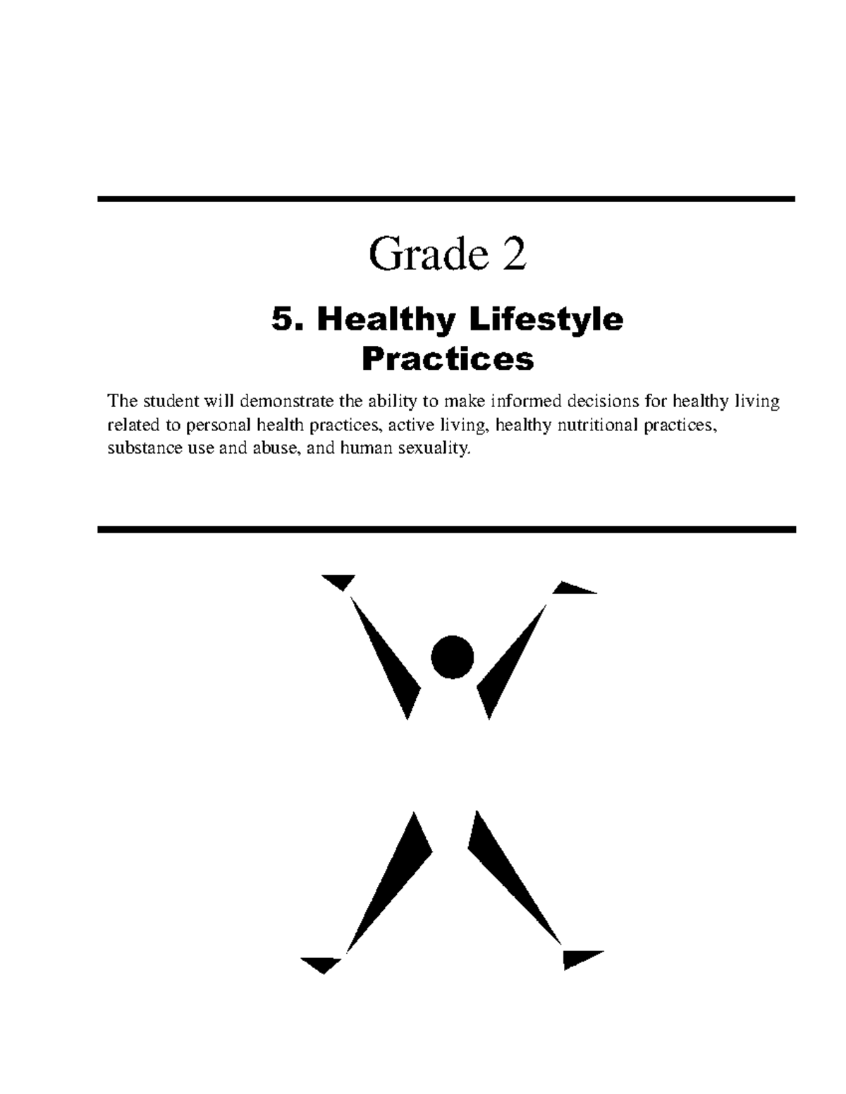 Gr2-healthy - hJsj - Grade 2 5. Healthy Lifestyle Practices The student ...