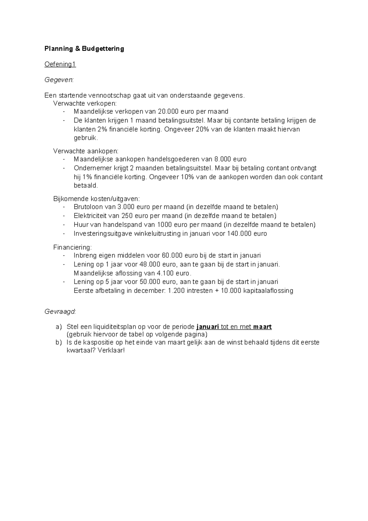 Planning & budgettering oefeningen - Planning & Budgettering Oefening ...