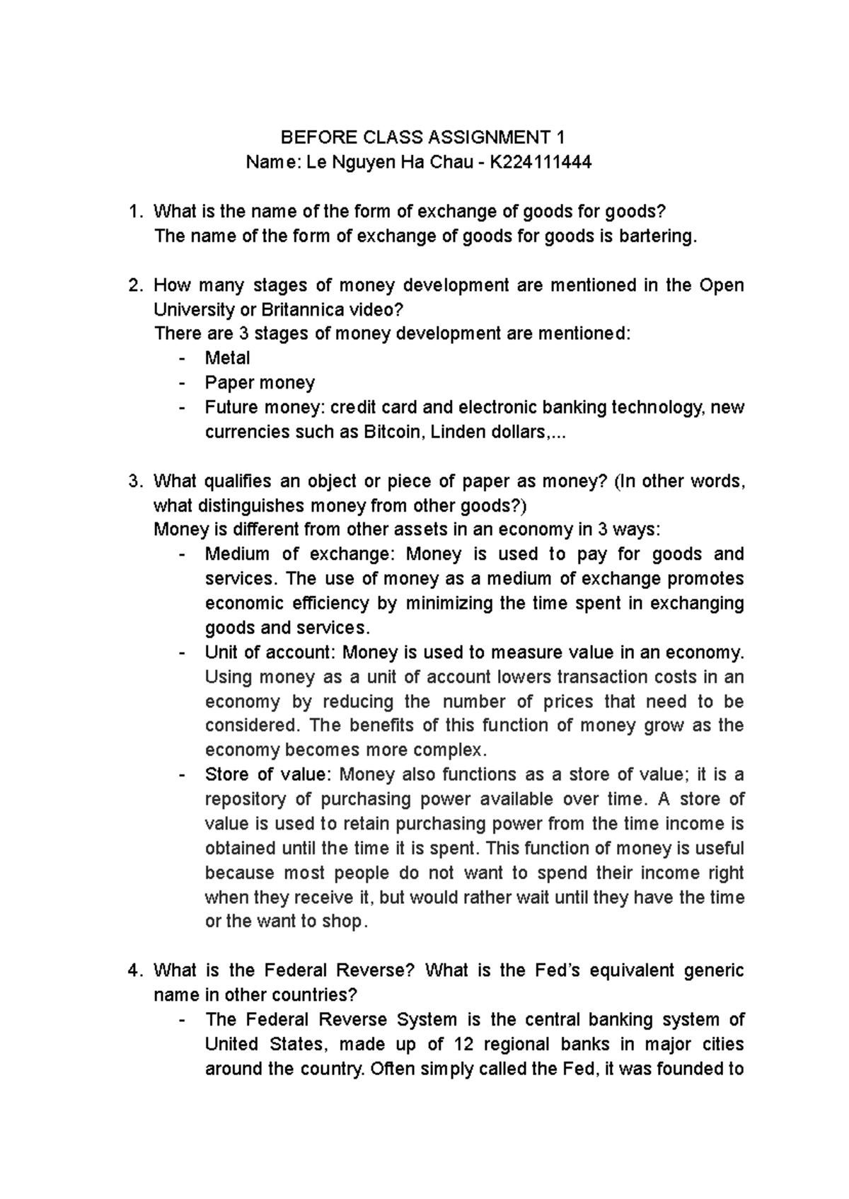 Before class assignment 1 - BEFORE CLASS ASSIGNMENT 1 Name: Le Nguyen Ha Chau - K What is the ...