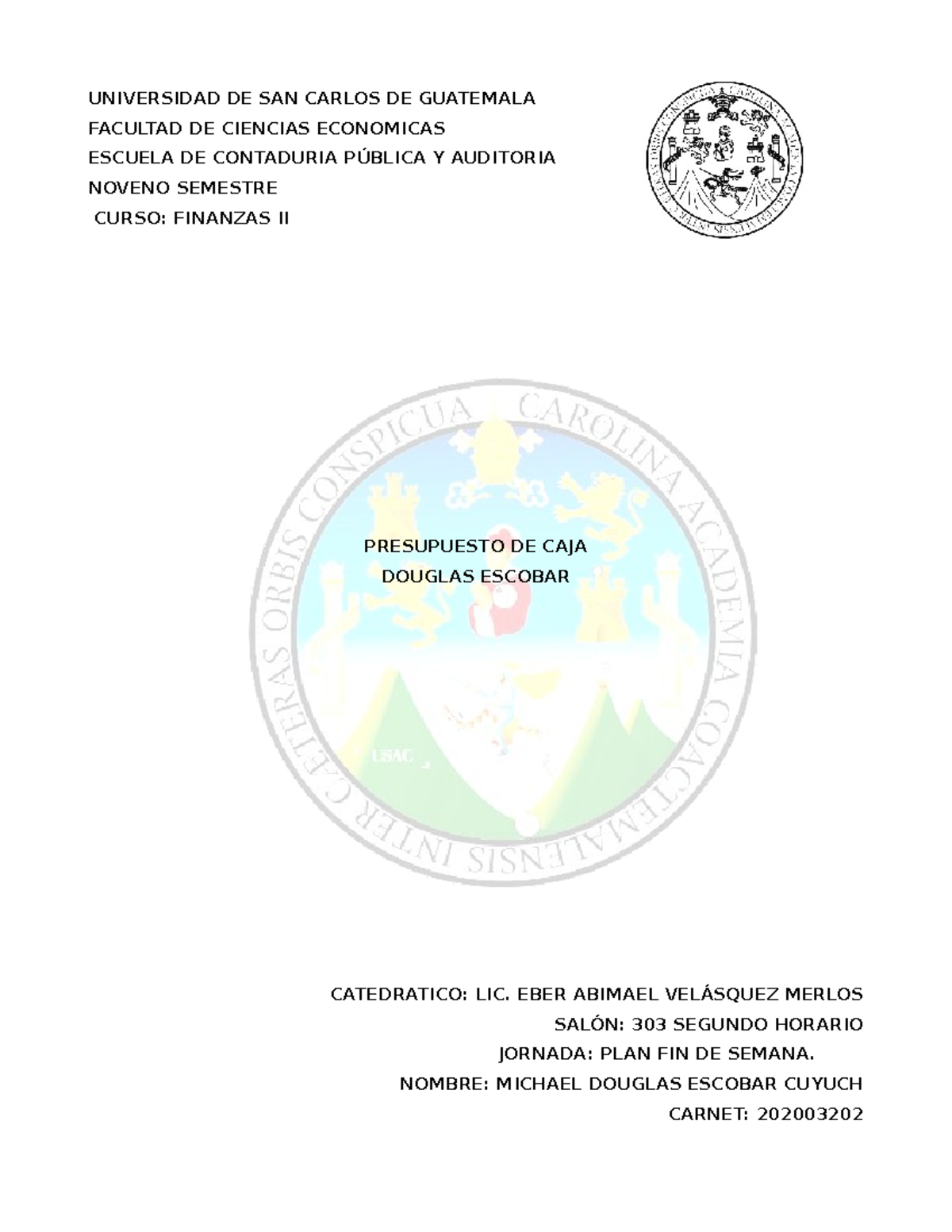 Presupuesto de caja personal - Douglas Escobar - 202003 202 ...