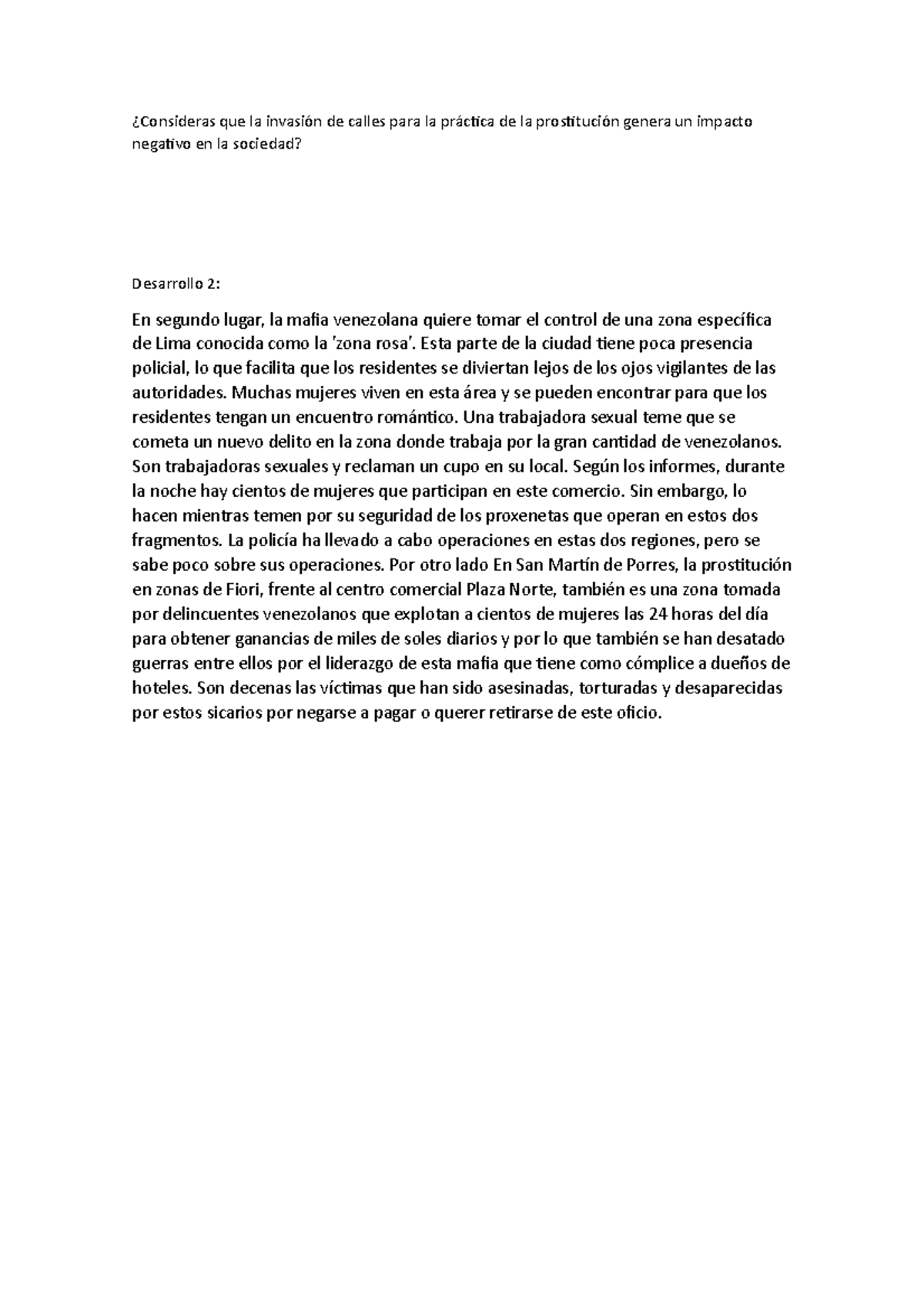 Desarrollo 2 - JHHJHJ - ¿Consideras que la invasión de calles para la ...