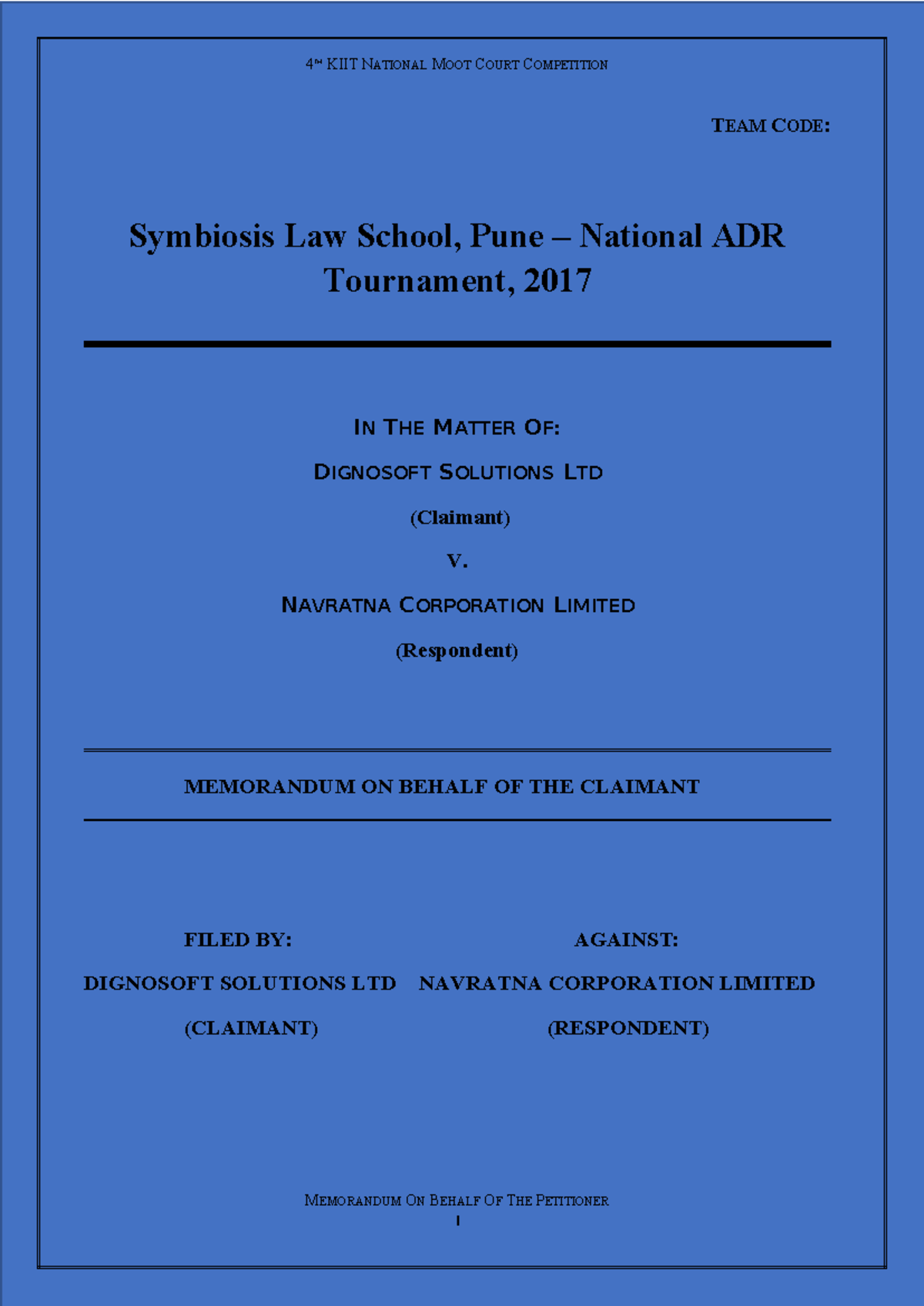 Moot court memorial file - 4 TH KIIT NATIONAL MOOT COURT COMPETITION ...