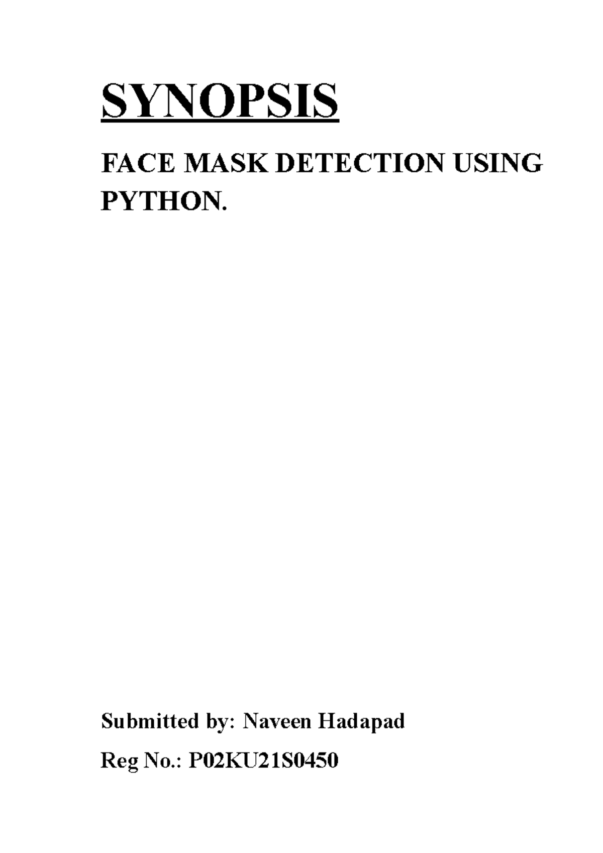 Project synopsis - SYNOPSIS FACE MASK DETECTION USING PYTHON. Submitted ...