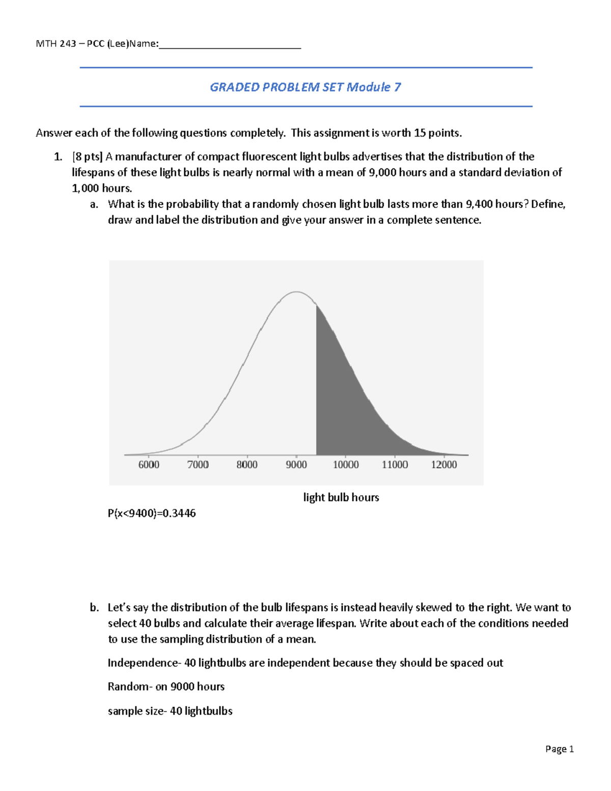 Graded Problem Set Module 7 Cara Lee - GRADED PROBLEM SET Module 7 Answer each of the following ...