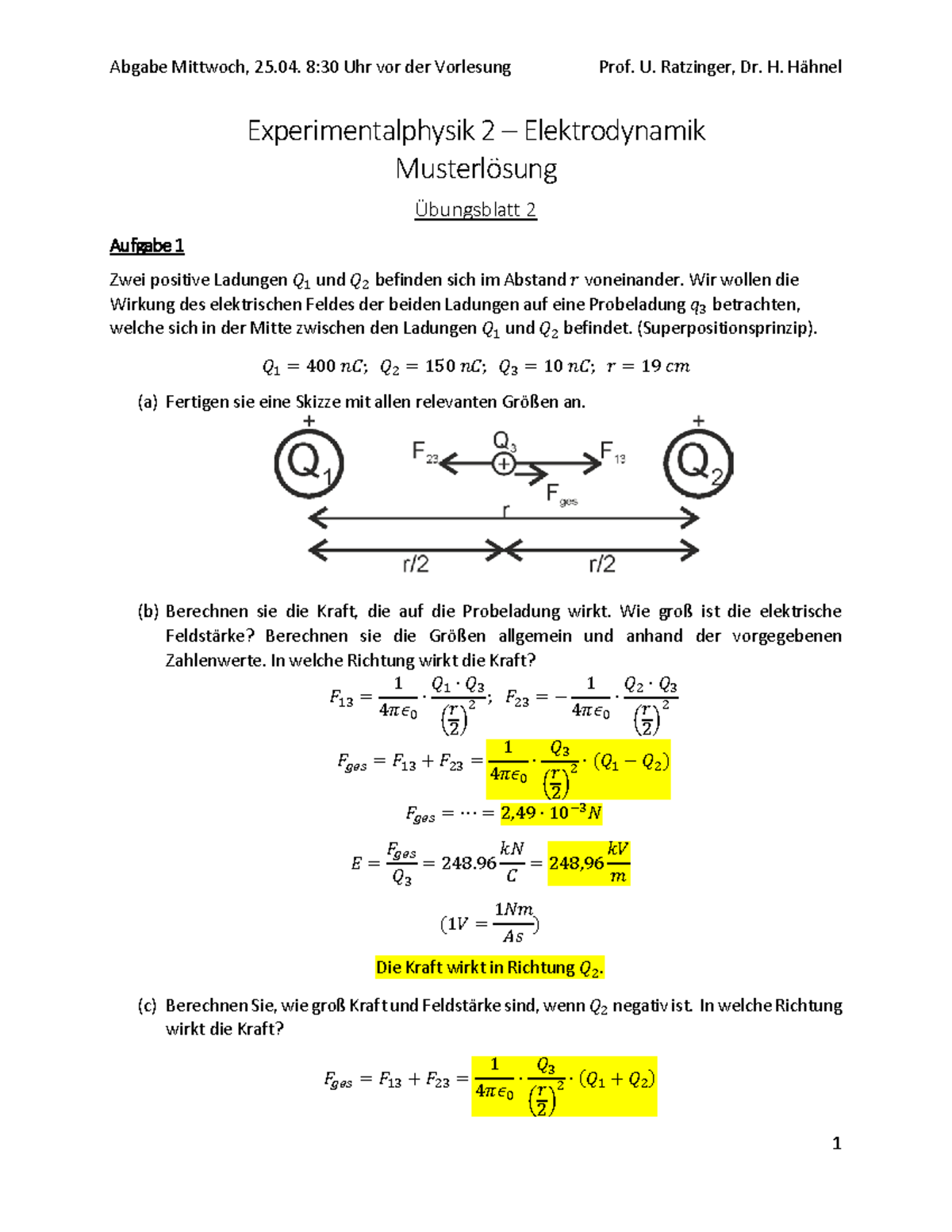 Musterloesung Blatt 2 - Sommersemester 2018, Ex2, Experimentalphysik 2 - Experimentalphysik 2 ...