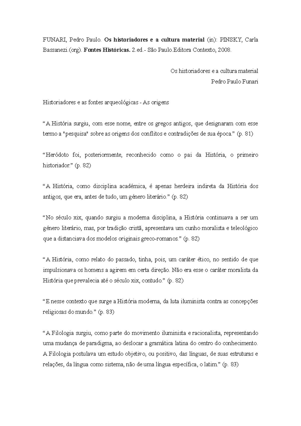 Fichamento Do Texto De Pedro Paulo Funari Os Historiadores E A