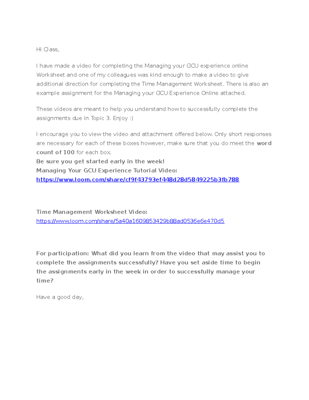 Tips for Week 3 Assignments; Videos as well as an attachment - Hi Class, I have made a video for ...