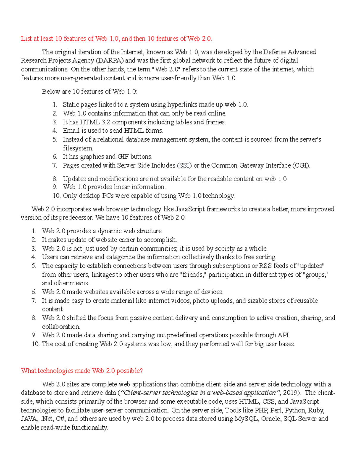 Discussion Forum Unit 1 - List at least 10 features of Web 1, and then 10 features of Web 2. The ...