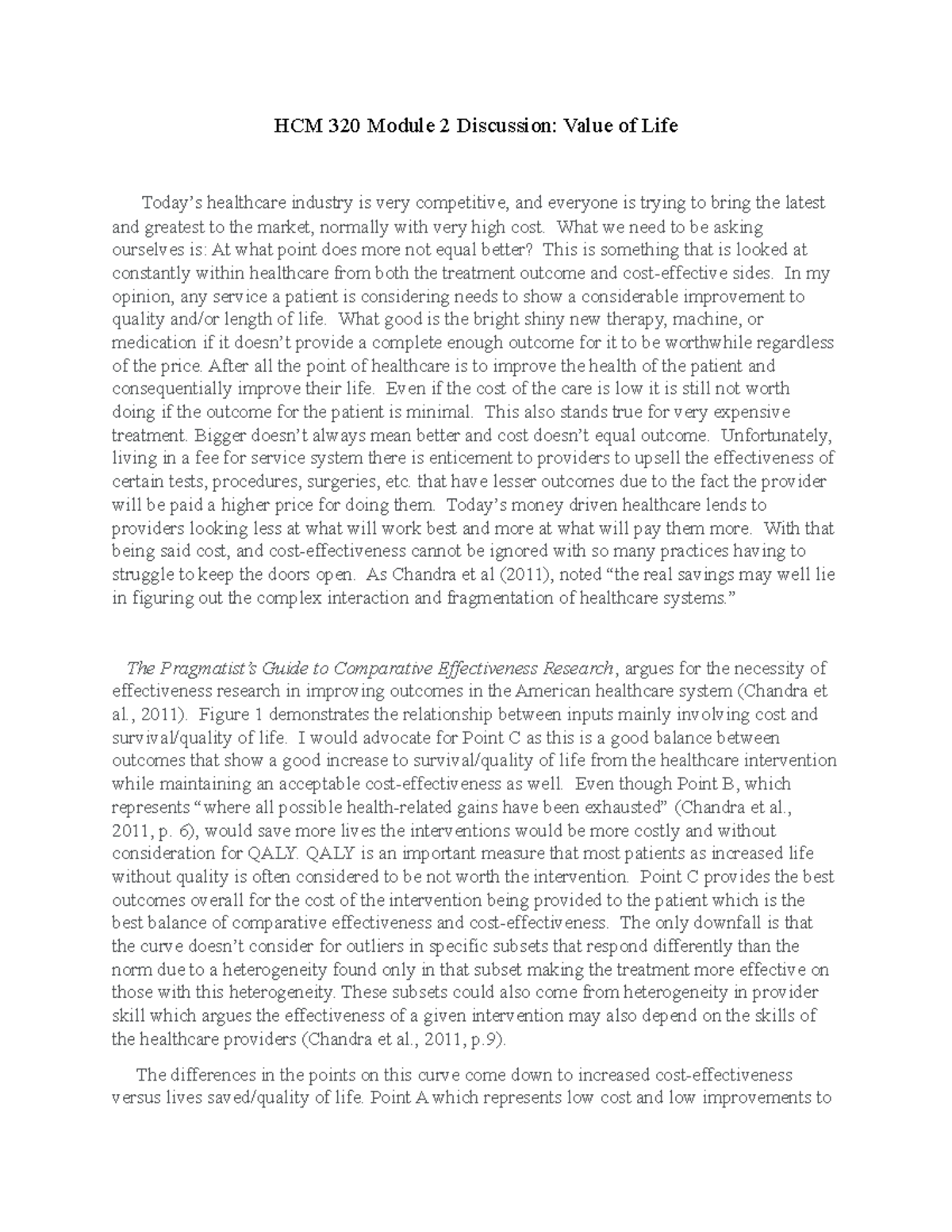 HCM 320 Module 2 Disucssion - HCM 320 Module 2 Discussion: Value of ...