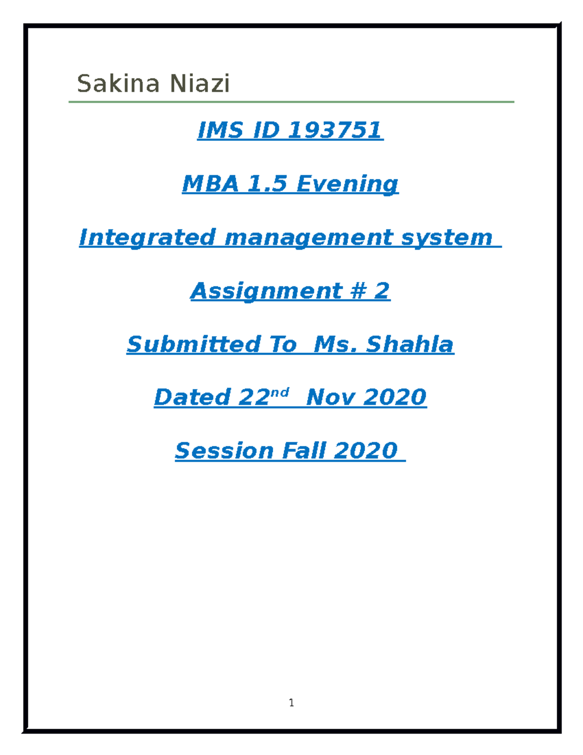 Assignment # 2 IMS - Sakina Niazi IMS ID 193751 MBA 1 Evening Integrated management system - Studocu