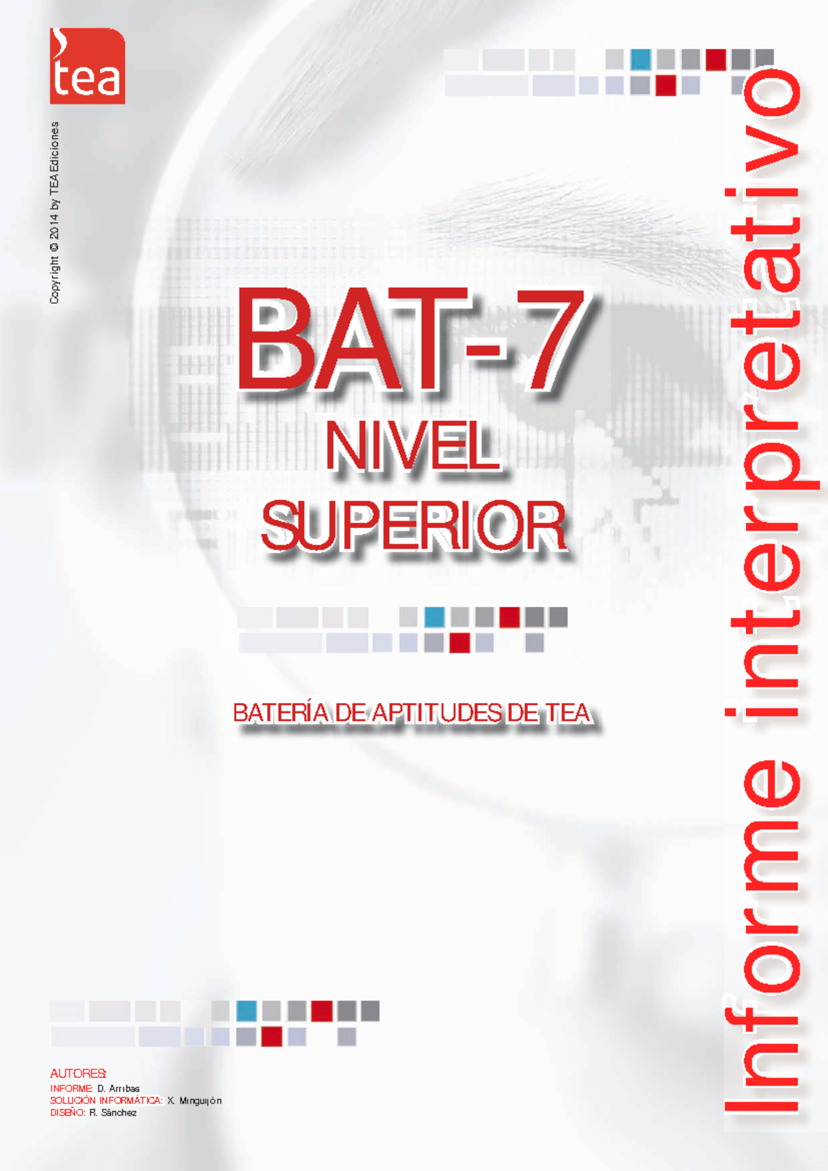 Informe profesional BAT7 - Copyright © 2014 by TEA Ediciones BAT- NIVEL ...