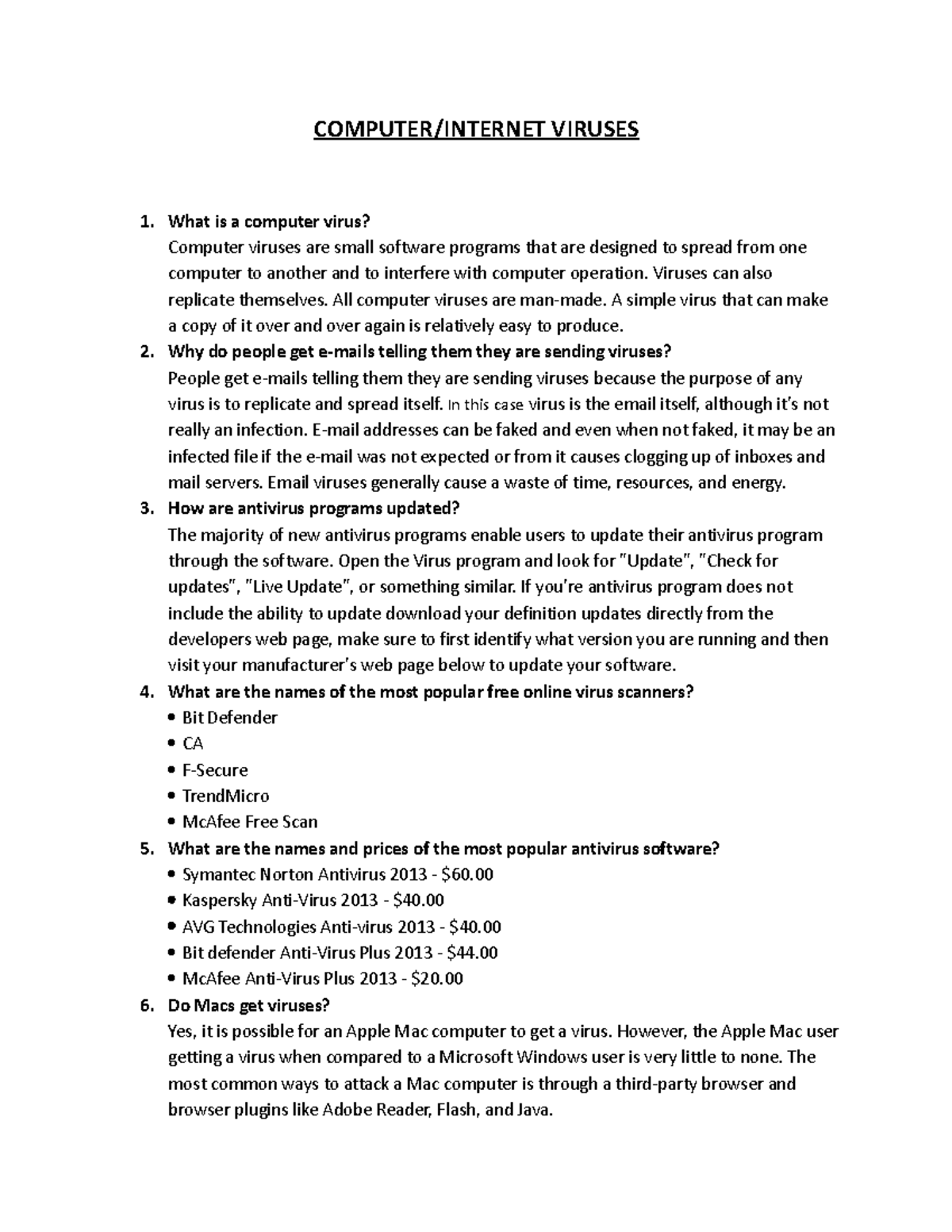 Computer, Viruses questions - COMPUTER/INTERNET VIRUSES What is a ...