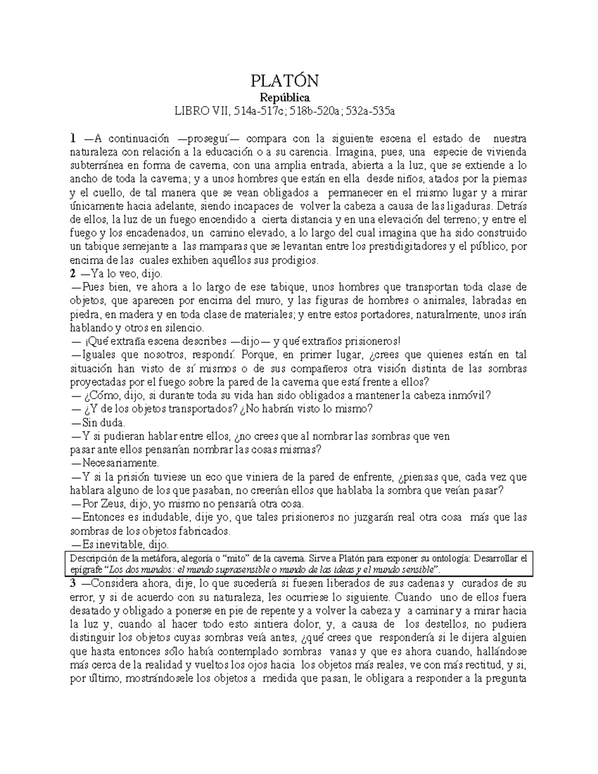 HF 1. Platón (textos explicados) - PLATÓN República LIBRO VII, 514a ...