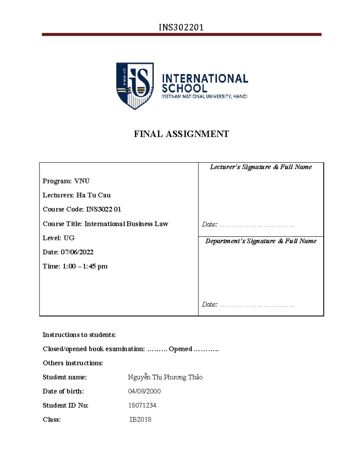 Nguyễn Thị Phương Thảo 18071234 INS302201 - FINAL ASSIGNMENT Program: VNU Lecturers: Ha Tu Cau ...
