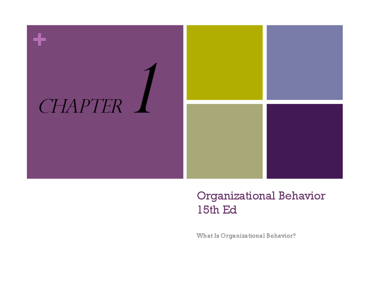 EO-Chapter 1 - gjygjhj - + ####### Organizational Behavior ####### 15th ...