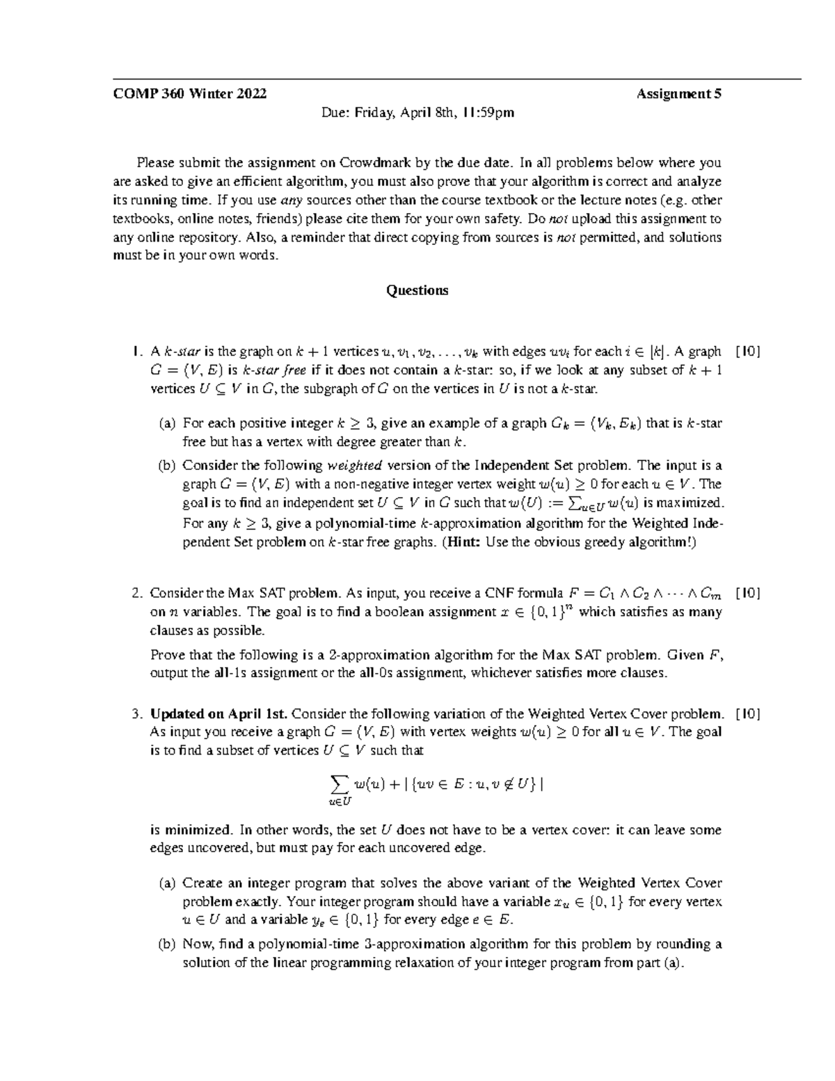A5 - Fifth Assignment - COMP 360 Winter 2022 Assignment 5 Due: Friday, April 8th, 11:59pm Please ...