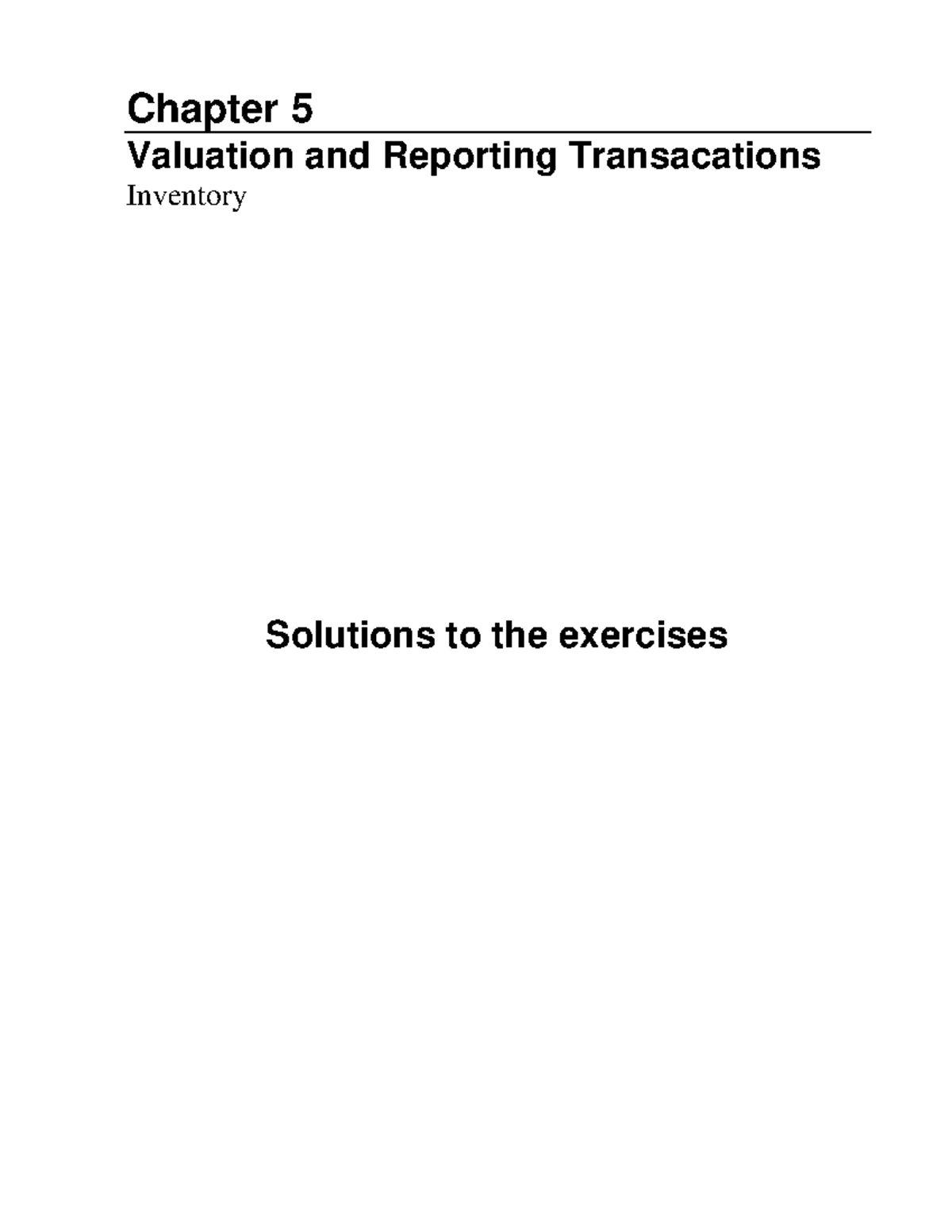Solutions exercises Chapter 5 (updated 2021) - Chapter 5 Valuation and Reporting Transacations ...