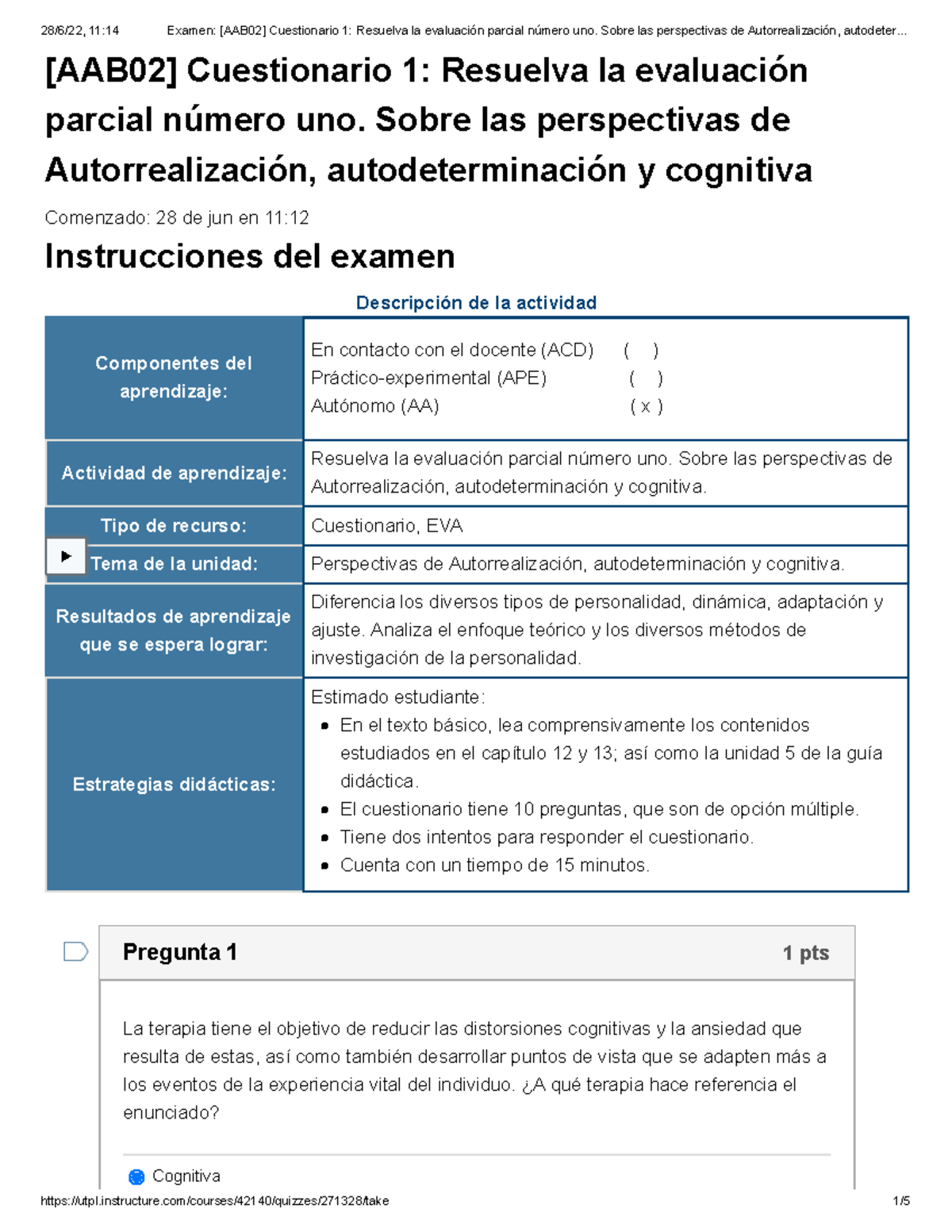Examen [AAB02] Cuestionario 1 Resuelva la evaluación parcial número uno. Sobre las per - [AAB02 ...