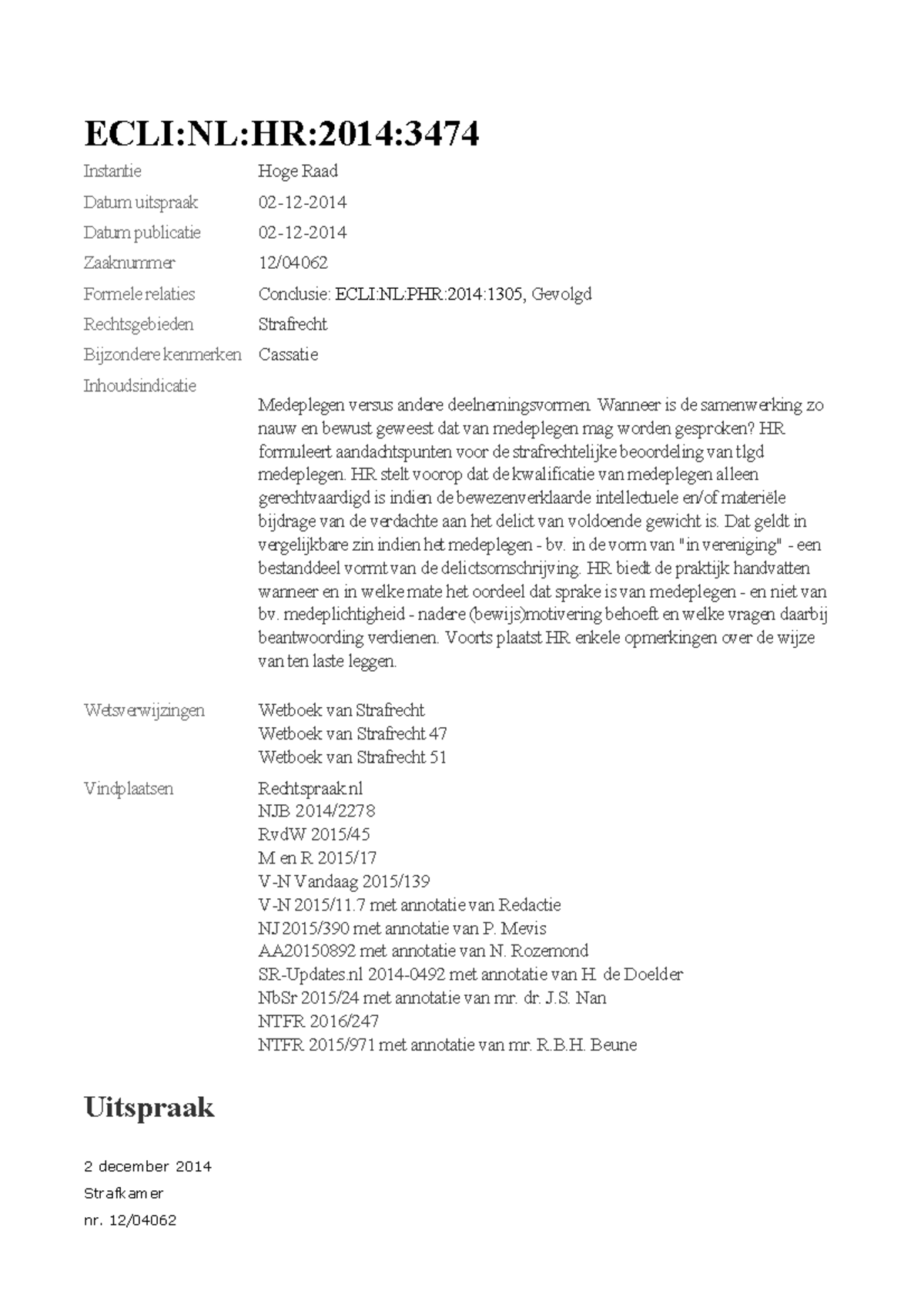 ECLI NL HR 2014 3474 - arrest - Instantie Hoge Raad Datum uitspraak 02 ...