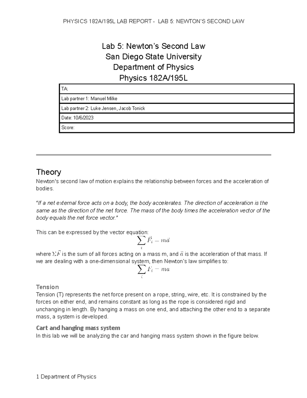 Lab 5 - idk - PHYSICS 182A/195L LAB REPORT - LAB 5: NEWTON’S SECOND LAW ...